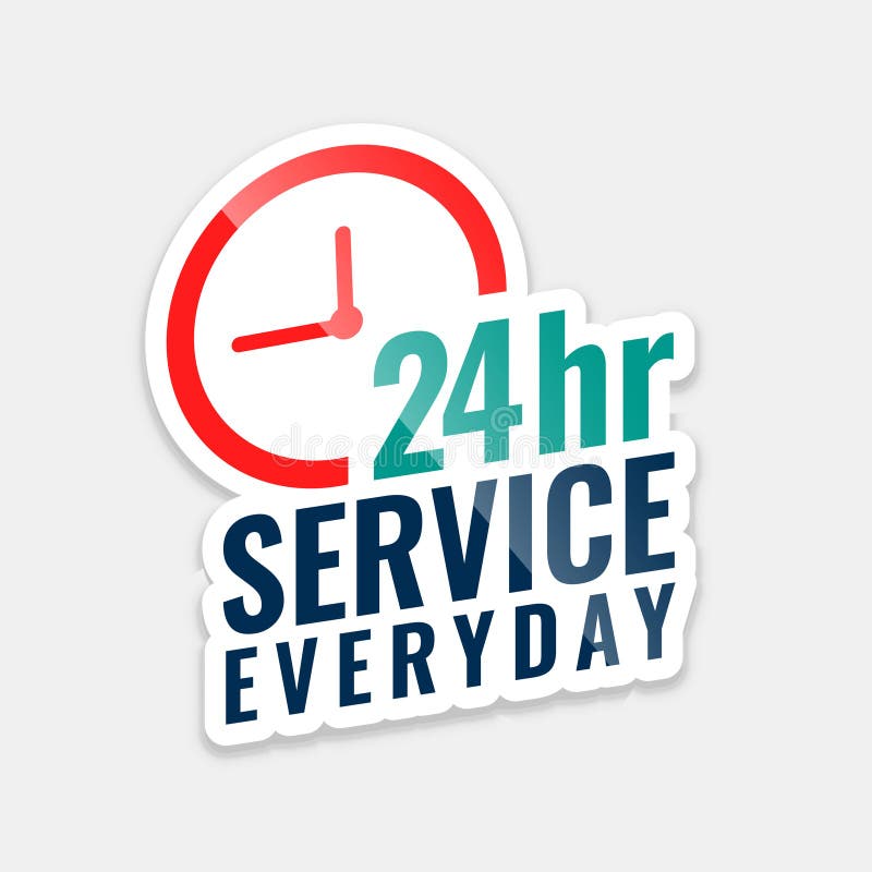 24hr Everyday Service Sticker Assistance Background for Open Center ...