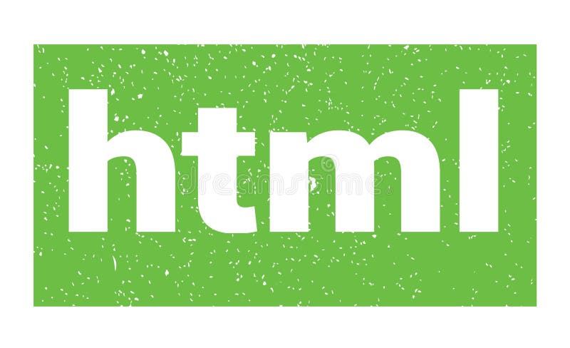Html Text Written on Green Stamp Sign Stock Illustration - Illustration ...