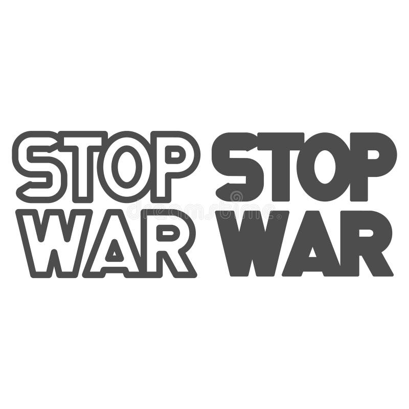 Huge Stop War Text Line and Solid Icon, Humanity Concept. Vector ...