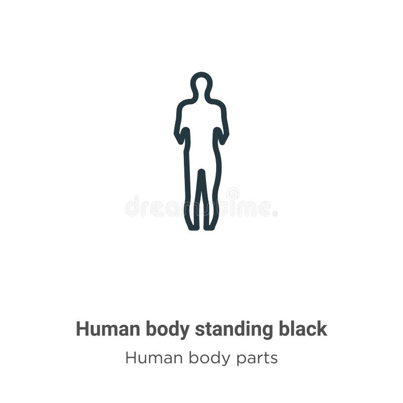 Human Body Standing Black Outline Vector Icon. Thin Line Black Human ...
