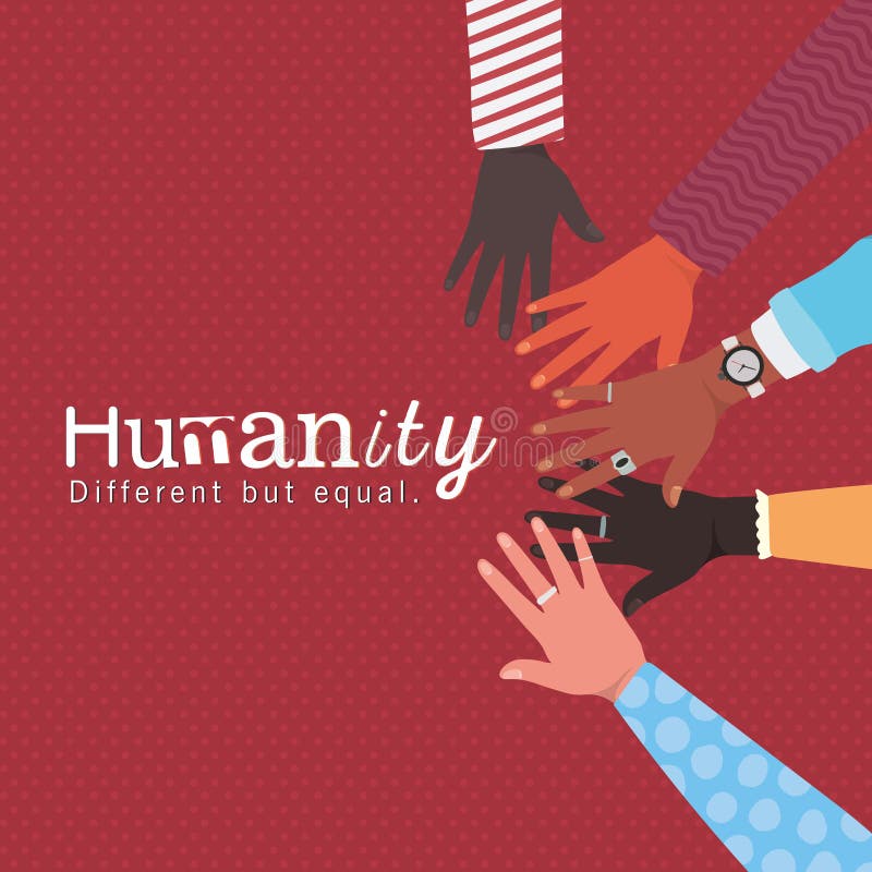 Humanity Different but Equal and Diversity Hands Touching Each Other ...