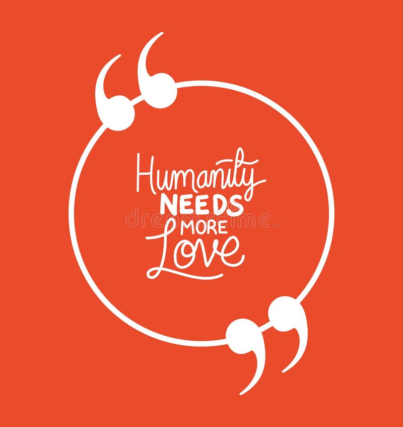 Humanity Needs More Love Quote Vector Design Stock Vector ...
