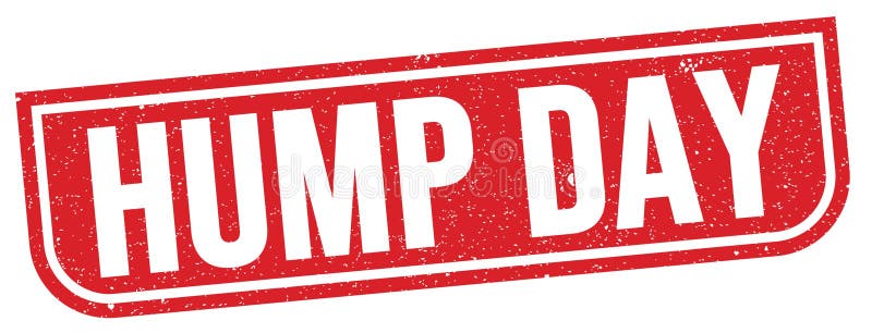 HUMP DAY Text Written on Red Stamp Sign Stock Illustration ...