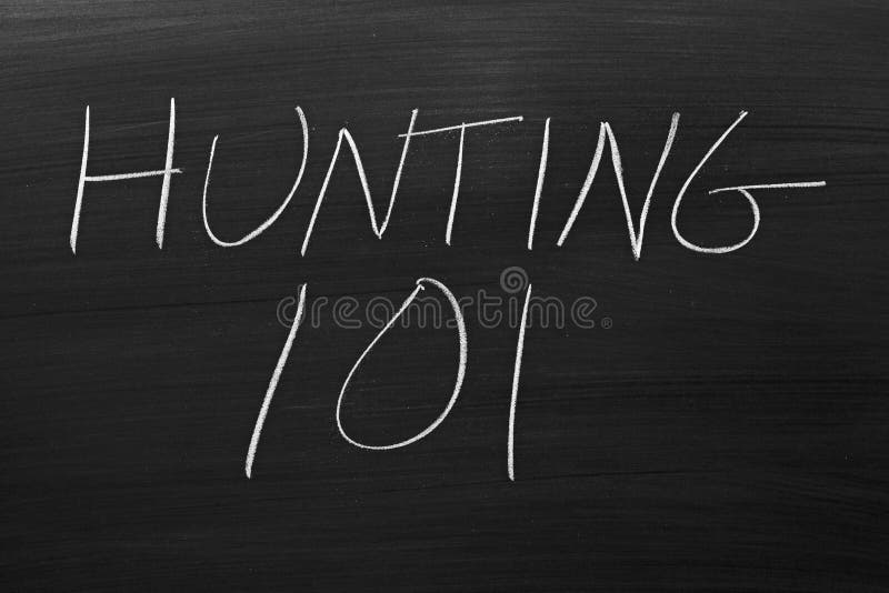 Hunting 101 on a Blackboard Stock Photo - Image of chalk, lecture: 84777932