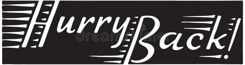 Hurry Back stock illustration. Illustration of 1950 - 142078795