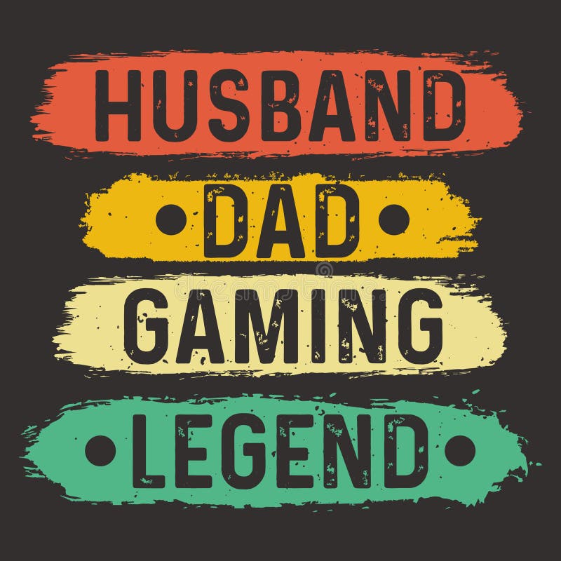 Husband Dad Gaming Legend T-shirt Design Stock Vector - Illustration of ...