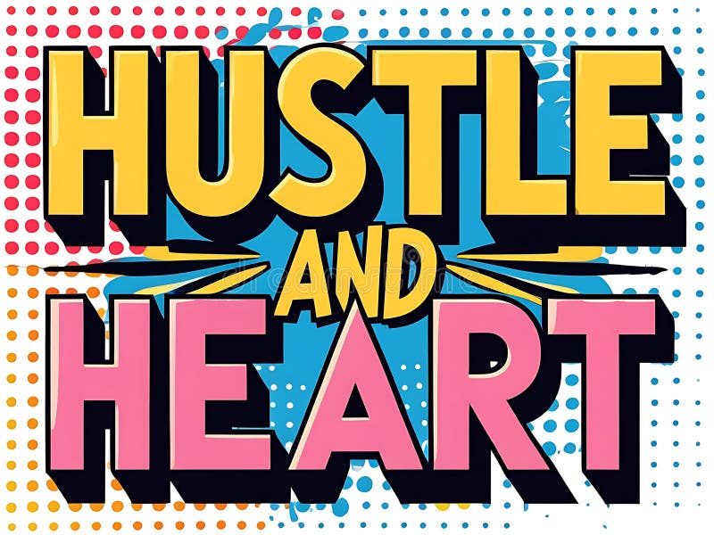 Hustle and Heart Motivational Pop Art Design Stock Illustration ...