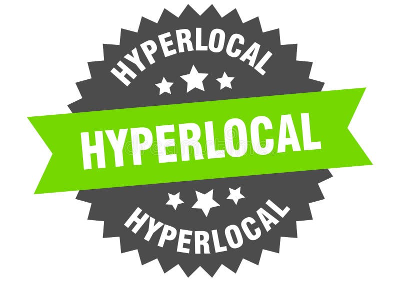 Hyperlocal Sign. Hyperlocal Circular Band Label. Hyperlocal Sticker ...