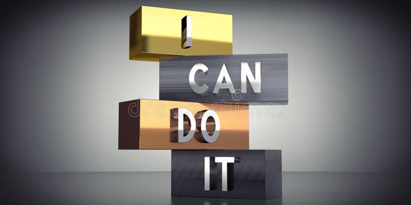 I Can Do it - Words on Metal Blocks Stock Illustration - Illustration ...