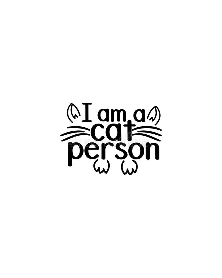 I am a Cat Person.Hand Drawn Typography Poster Design Stock Vector ...