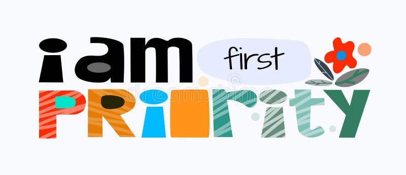 I am First Priority Affirmation Vector Words. Life Quotes Stock Vector ...
