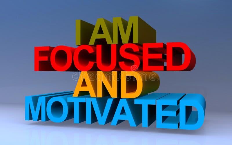 I am Focused and Motivated on Blue Stock Illustration - Illustration of ...