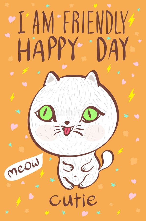 I am Friendly Happy Day Cutie Meow Cat Illustration Vector Stock Vector ...