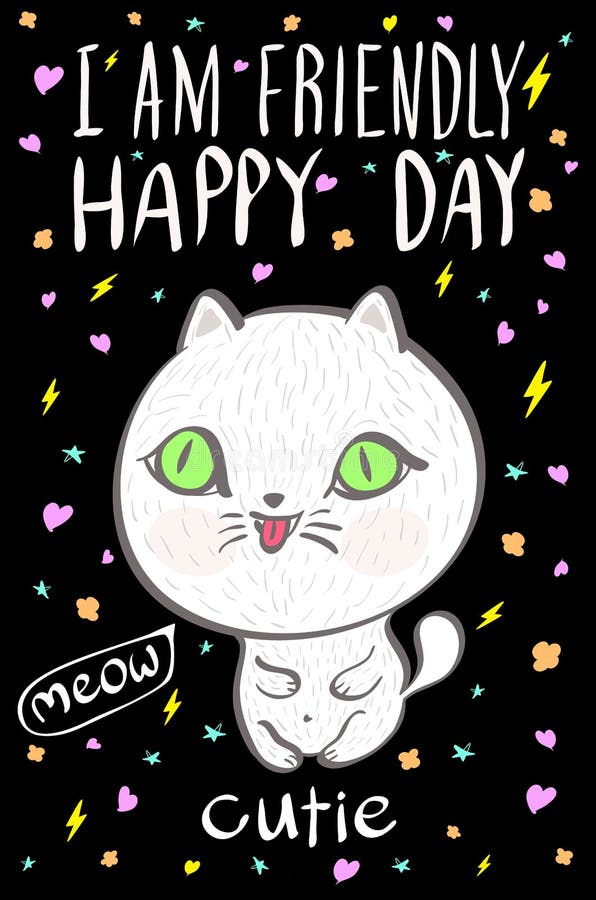I am Friendly Happy Day Cutie Meow Cat Illustration Vector Stock Vector ...