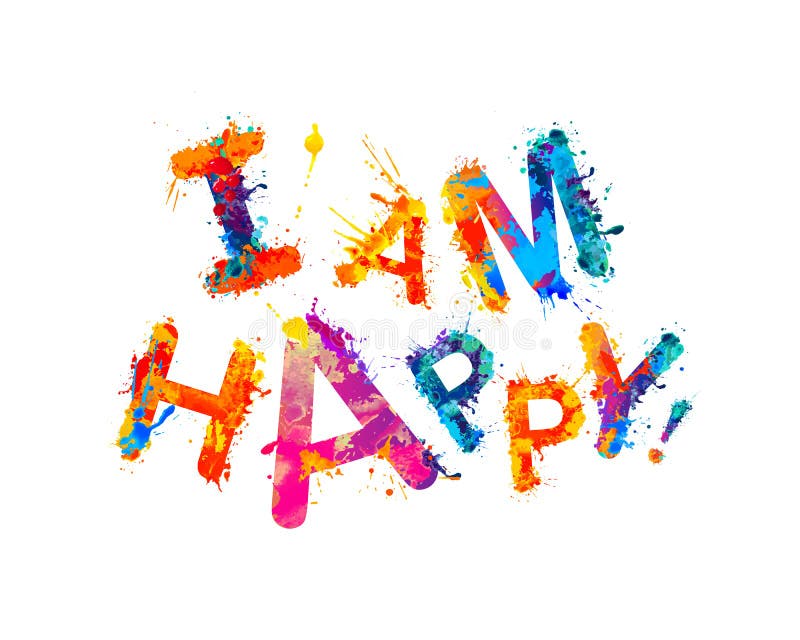 I`am happy! Splash paint stock vector. Illustration of splash - 91661316