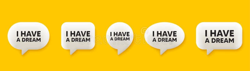 I Have a Dream Tag. Positive Think Offer. 3d Speech Chat Bubbles ...