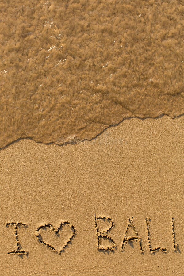 I Love Bali - Text Written on Sandy Beach Stock Photo - Image of ...