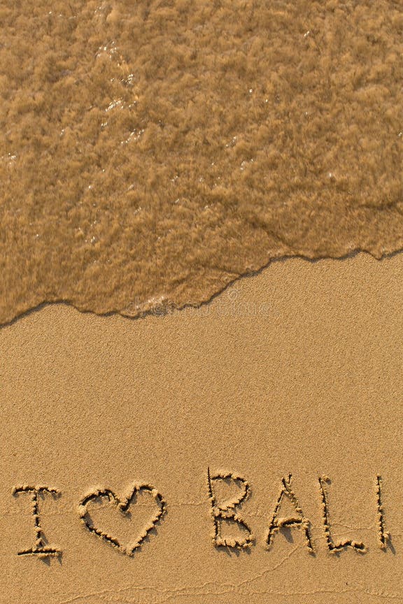 I Love Bali - Text Written on Sandy Beach Stock Photo - Image of ...