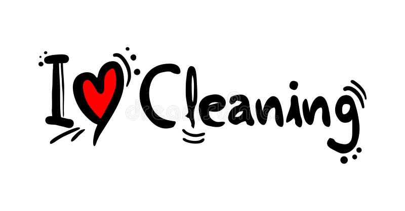 I love Cleaning stock vector. Illustration of clean - 309080658