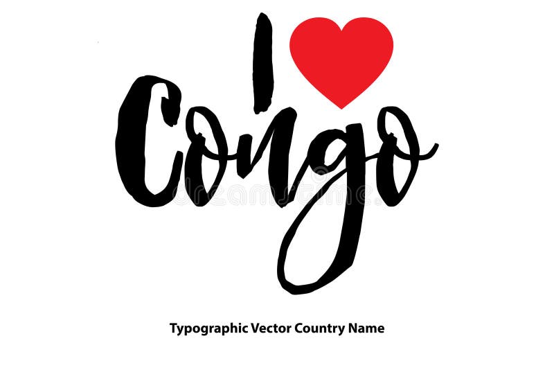 I Love Congo Country Name in Elegant Typography Text Lettering Vector ...