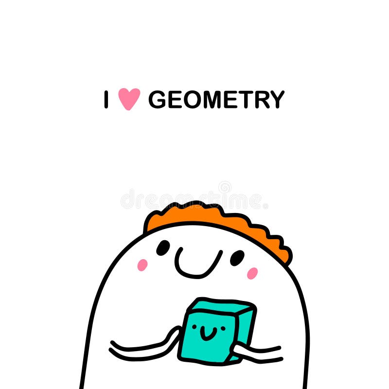 I Love Geometry Hand Drawn Vector Illustration in Cartoon Comic Style ...