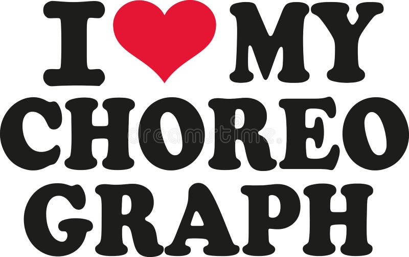 I love my choreograph stock vector. Illustration of icon - 107098866