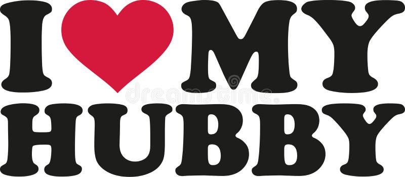 I love my hubby stock vector. Illustration of hubby - 107172491