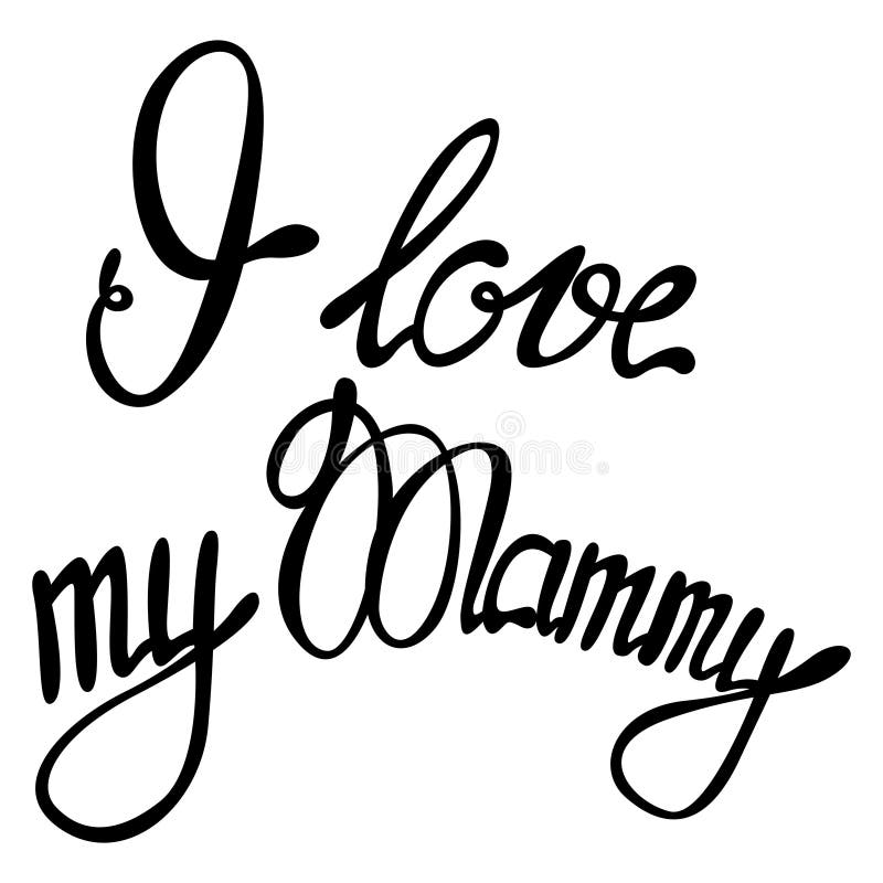 I love my Mammy stock illustration. Illustration of decor - 70685028