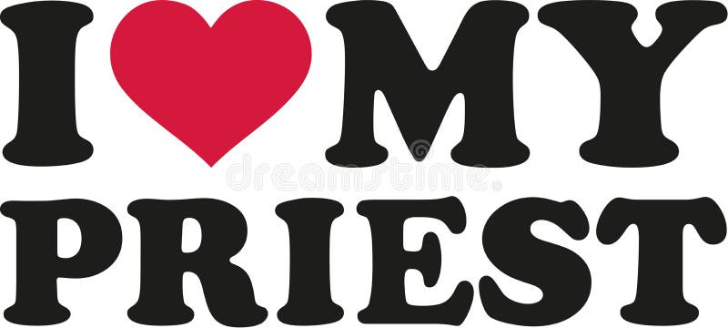 I love my priest stock vector. Illustration of collar - 107099402