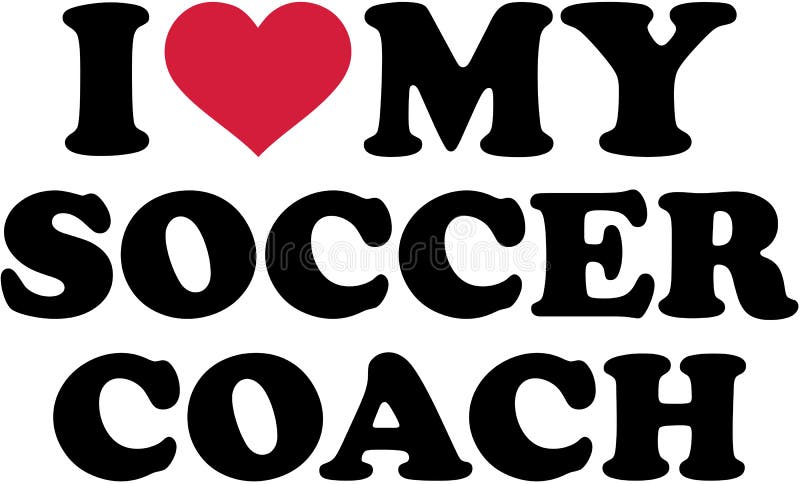 I Love My Soccer Coach Stock Vector Illustration Of Isolated 106171097