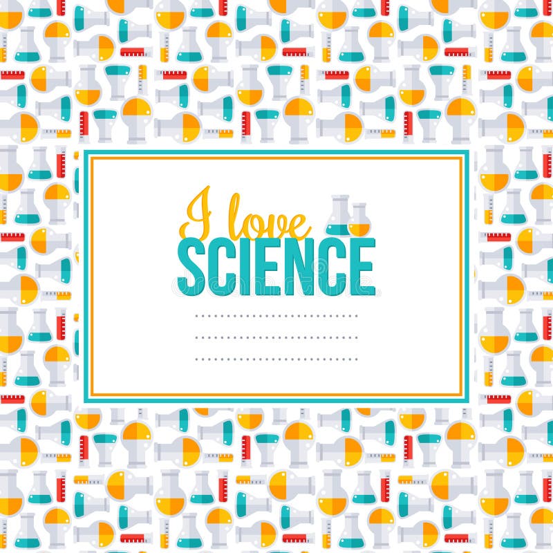 I Love Science, Pattern with Square Frame, Flask and Tubes. Stock ...