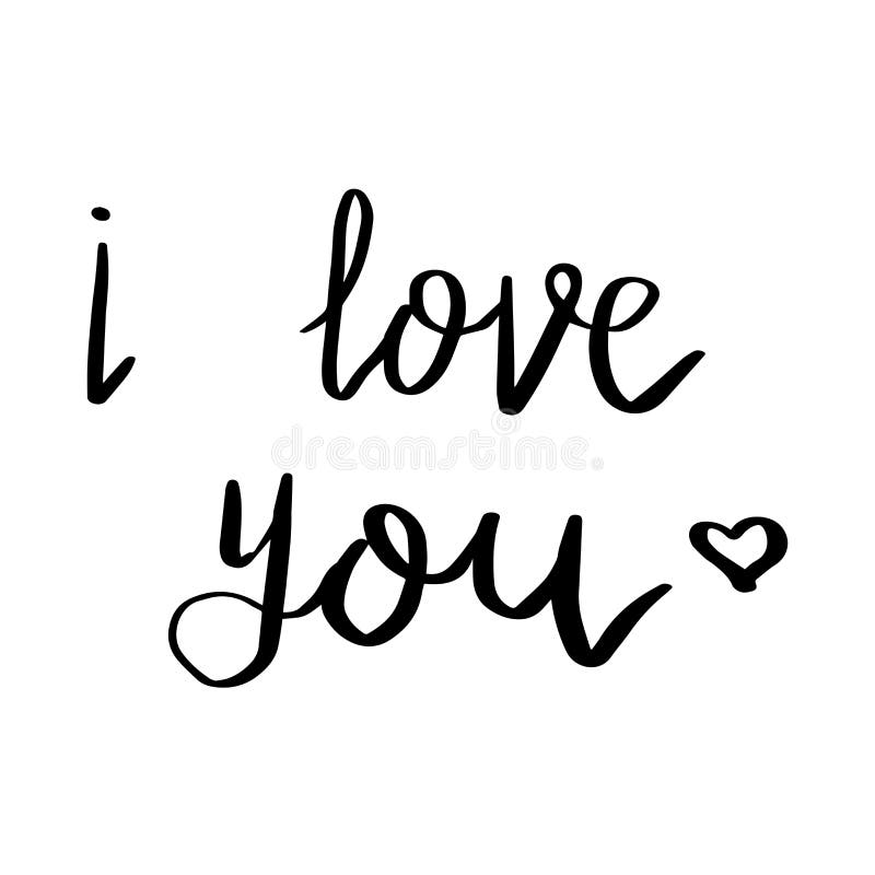 I Love You Brush Cursive Text, Hand Drawn with Heart Isolated on White ...