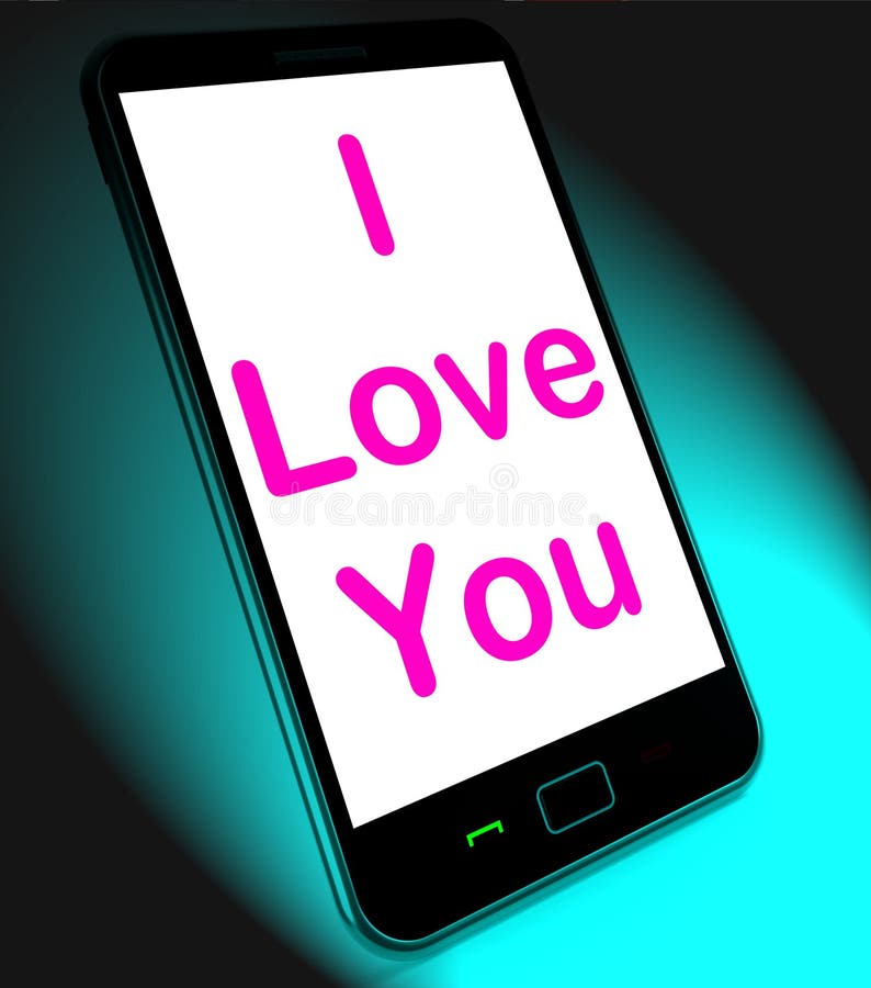 I Love You on Mobile Shows Adore Romance Stock Illustration ...
