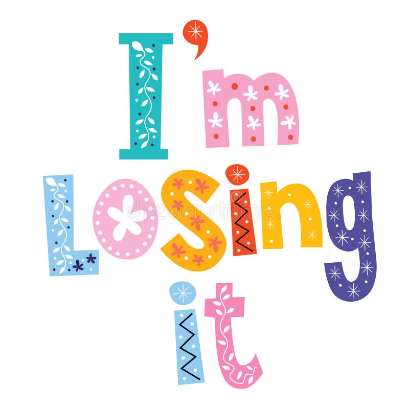 I m losing it stock vector. Illustration of funny, losing - 53515233