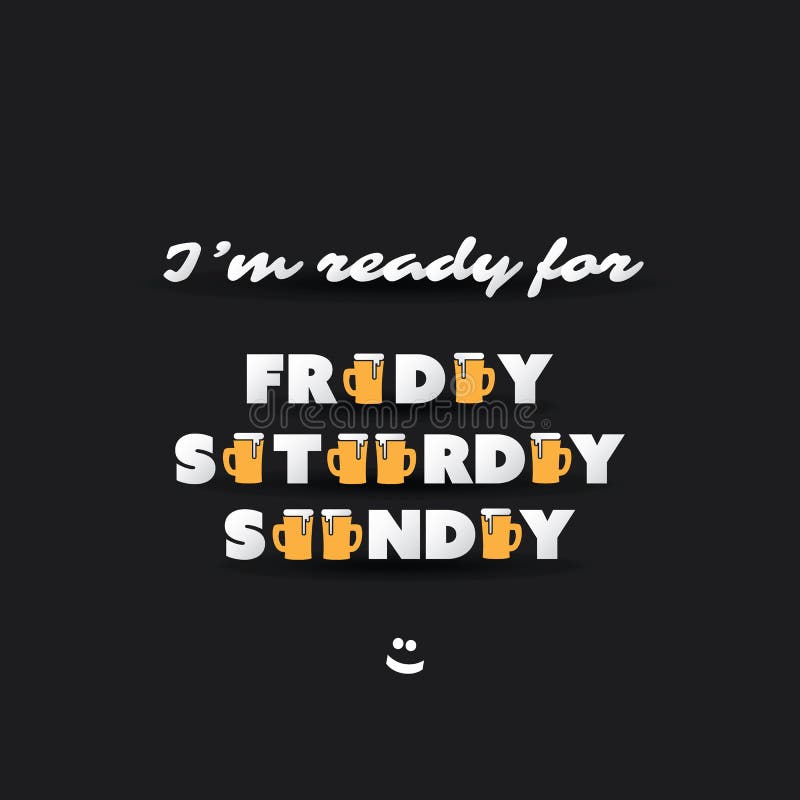 I`m Ready for a Beer. Weekend`s Coming Banner with Beer Mugs Stock ...