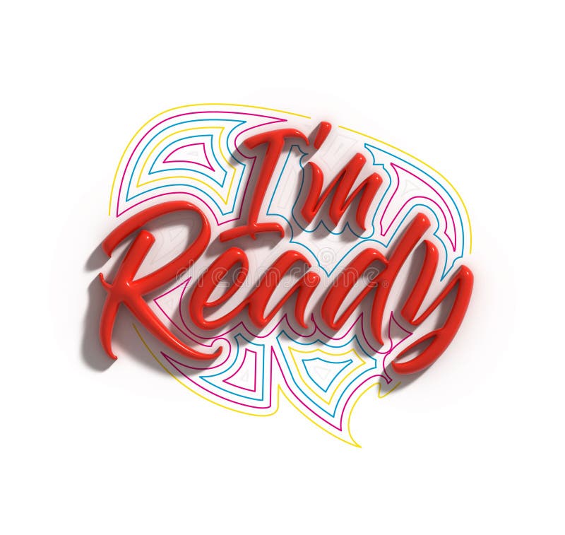 I M Ready Calligraphic Banner 3d Lettering Font Design Stock ...