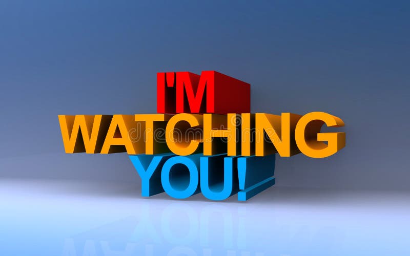 I m watching you on blue stock illustration. Illustration of concern ...