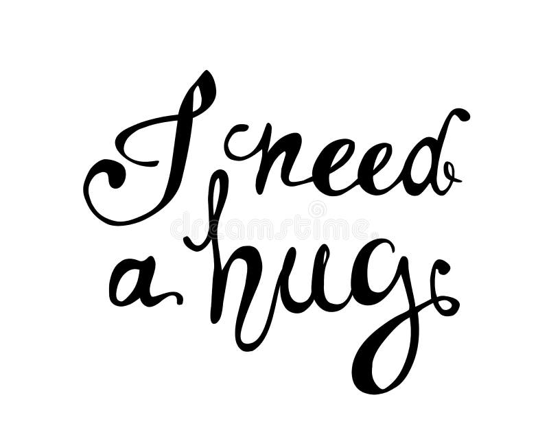 I NEED HUG. Hand Written Inscription of Splash Paint Stock Vector ...