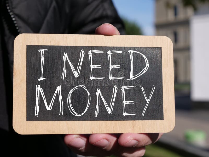 I Need Money is Shown Using the Text Stock Image - Image of finance ...