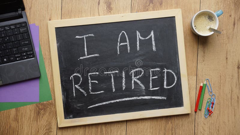 I am retired stock photo. Image of pension, memory, relaxation - 41955106
