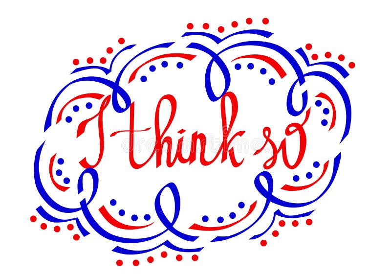 I think so. Lettering stock vector. Illustration of idea - 142257470