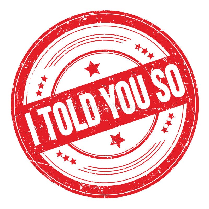 Told You Stock Illustrations – 75 Told You Stock Illustrations, Vectors ...