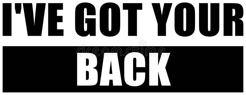 I`ve got your back image stock vector. Illustration of typography ...