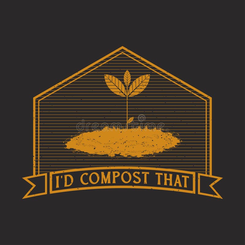 I Would Compost that. Compost Design. Compost Plant Typography T Shirt ...