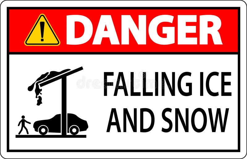 Ice and Snow Danger Sign Caution - Falling Ice and Snow Sign Stock ...