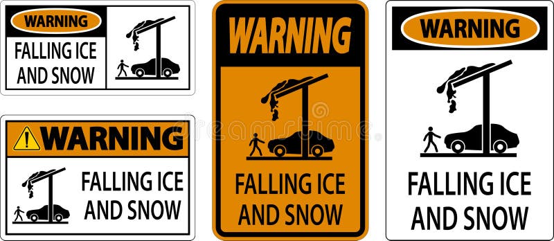 Ice and Snow Warning Sign Caution - Falling Ice and Snow Sign Stock ...