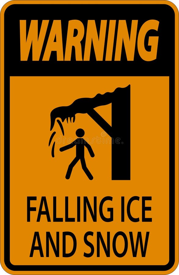Ice and Snow Warning Sign Caution - Falling Ice and Snow Sign Stock ...