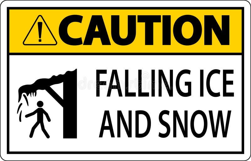 Ice and Snow Warning Sign Caution - Falling Ice and Snow Sign Stock ...