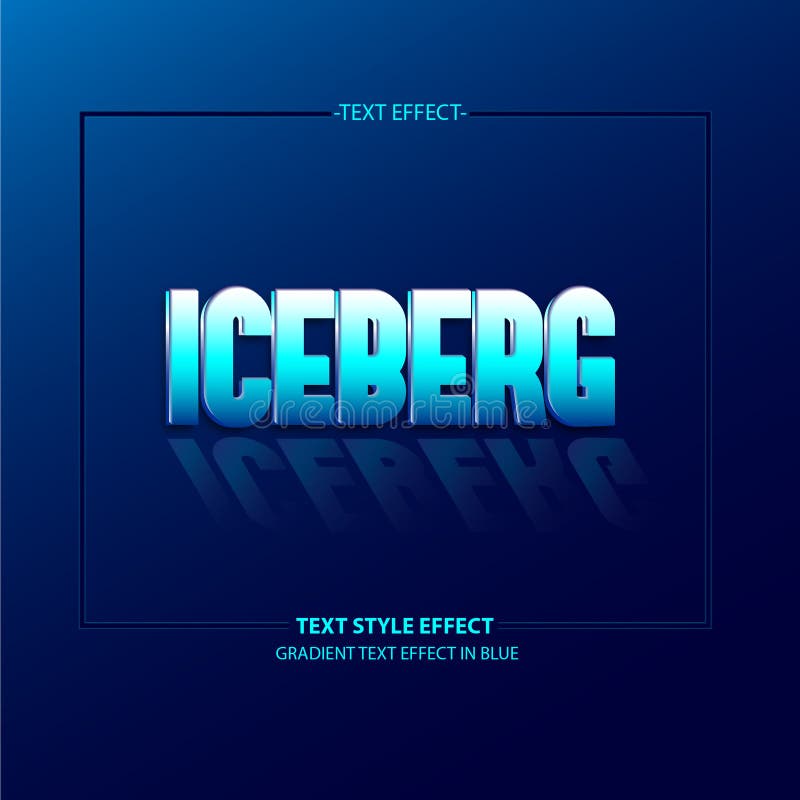 Iceberg Text Effect in Blue Gradient Stock Illustration - Illustration of text, type: 173198473