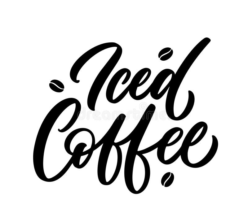Iced Coffee, Hand Lettering Stock Illustration - Illustration of iced ...